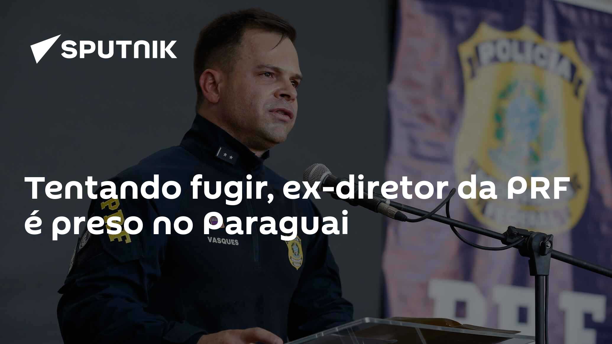 Tentando fugir, ex-diretor da PRF é preso no Paraguai - 26.12.2025 ...
