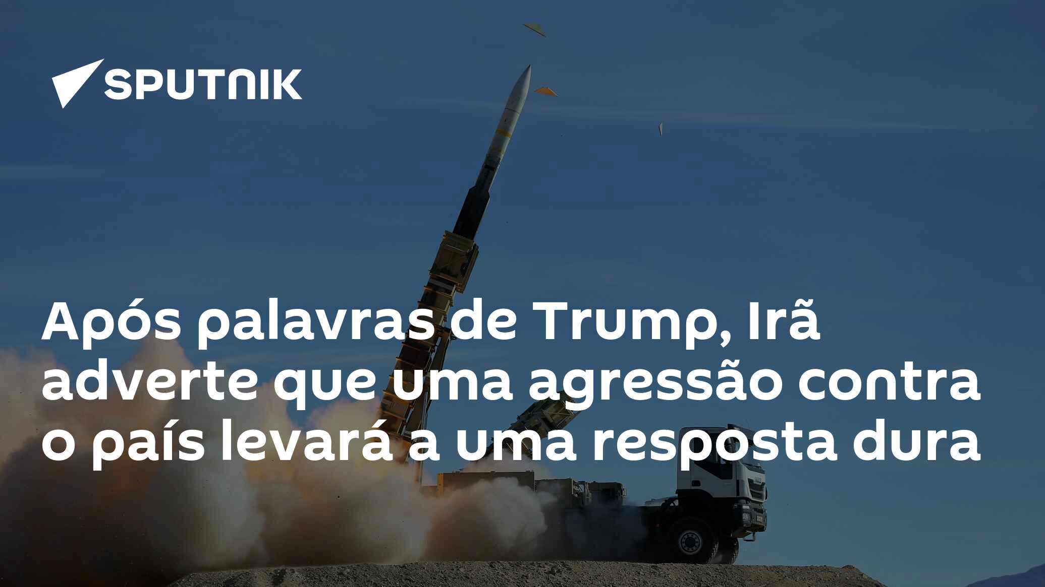 Após palavras de Trump, Irã adverte que uma agressão contra o país ...