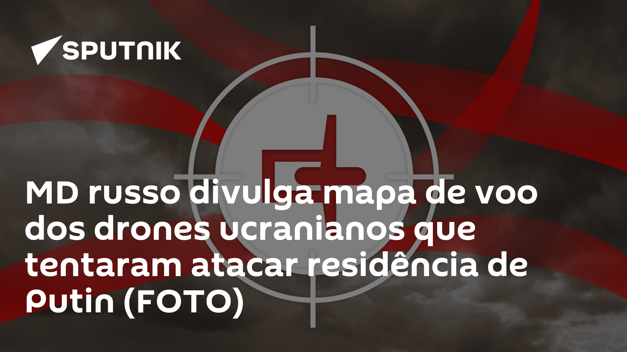 MD russo divulga mapa de voo dos drones ucranianos que tentaram atacar ...