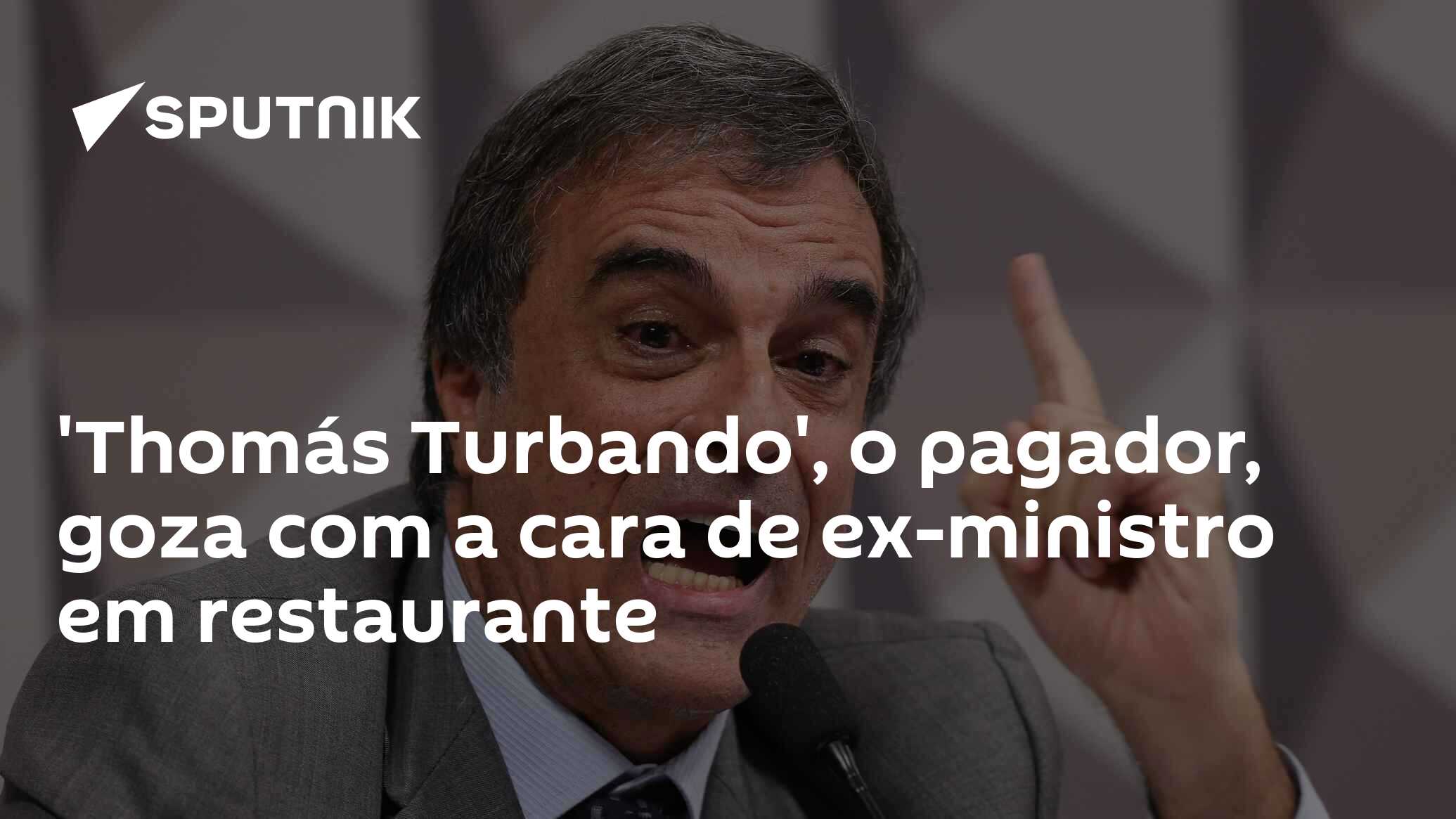 'Thomás Turbando', o pagador, goza com a cara de ex-ministro em ...