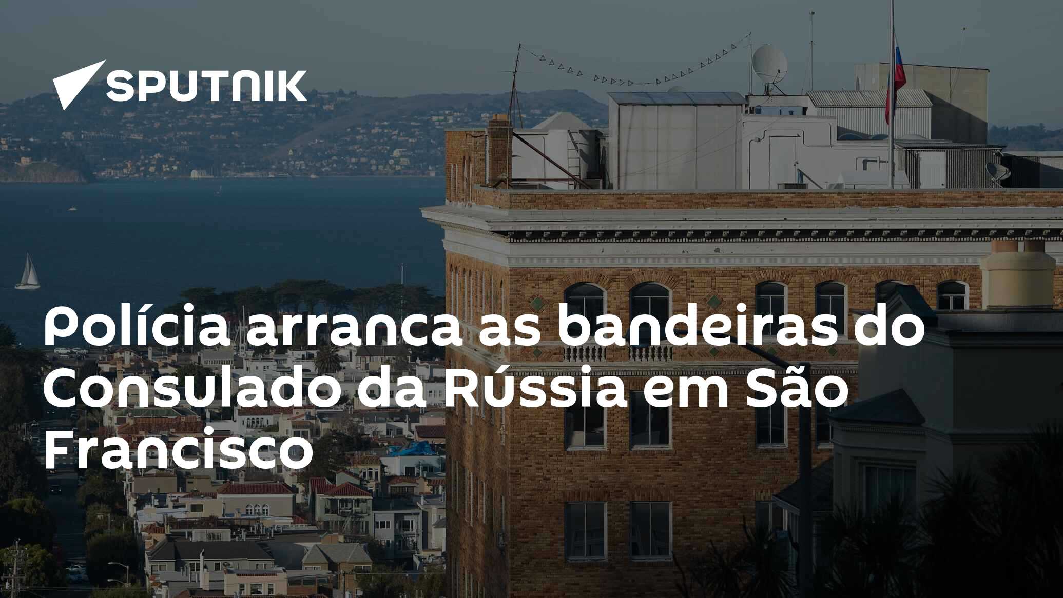 Polícia arranca as bandeiras do Consulado da Rússia em São Francisco ...
